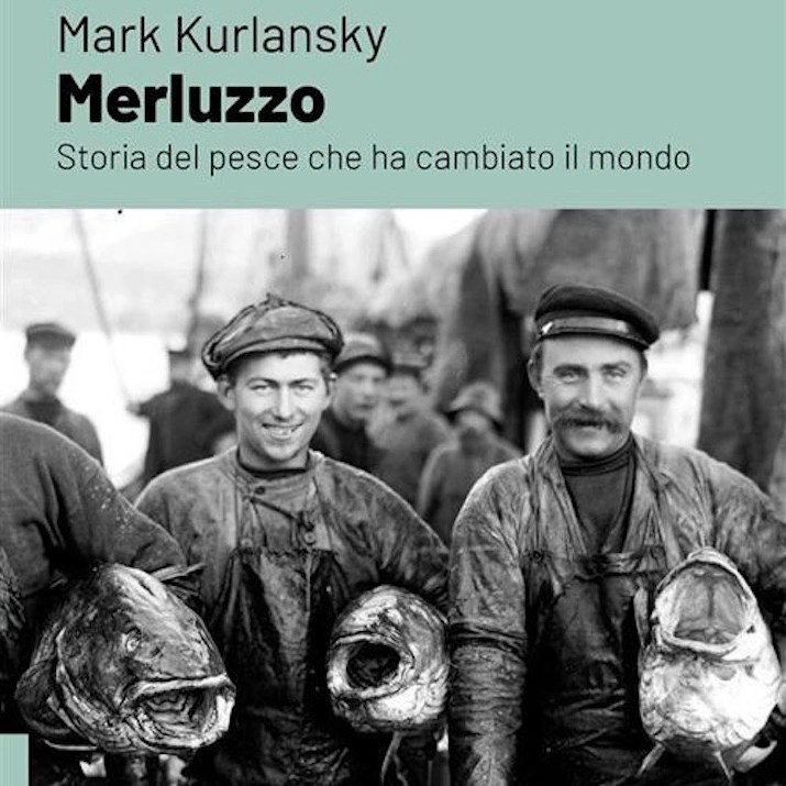 Mark Kurlansky: Merluzzo (ed. Nutrimenti, trad. Giuseppe Bernardi ...