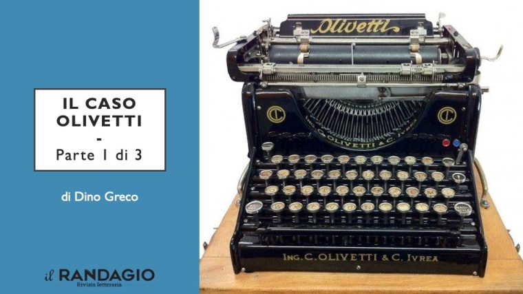 Il caso Olivetti, di Dino Greco – parte 1 di 3